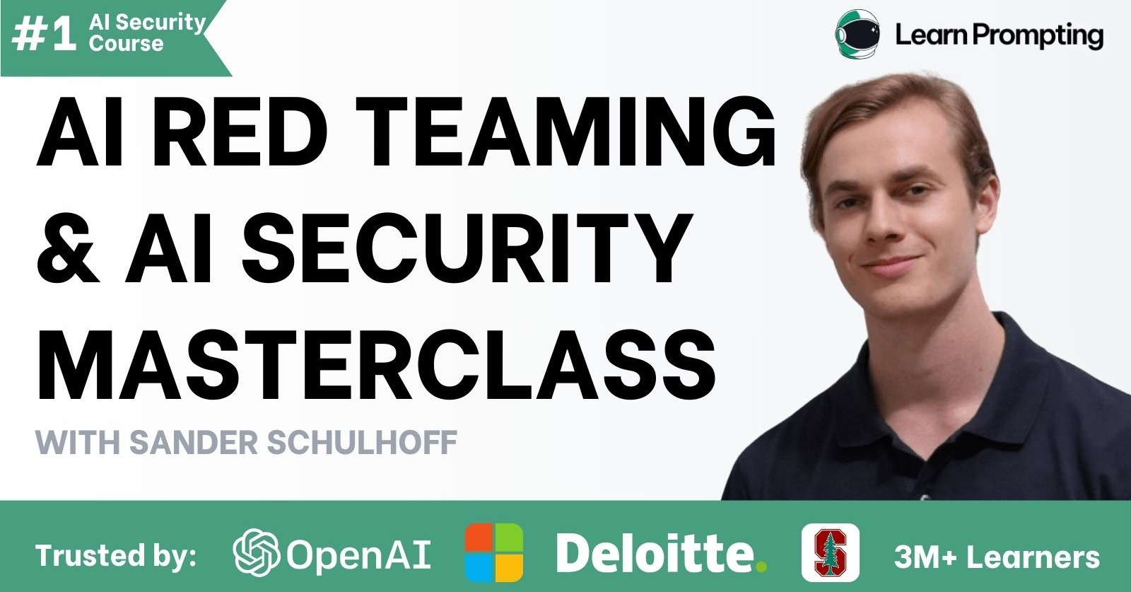 AI Red Teaming and AI Security Masterclass by Sander Schulhoff on Maven